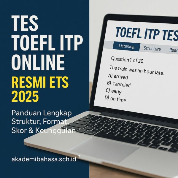 Panduan Terlengkap Tes TOEFL ITP Online Resmi ETS 2025